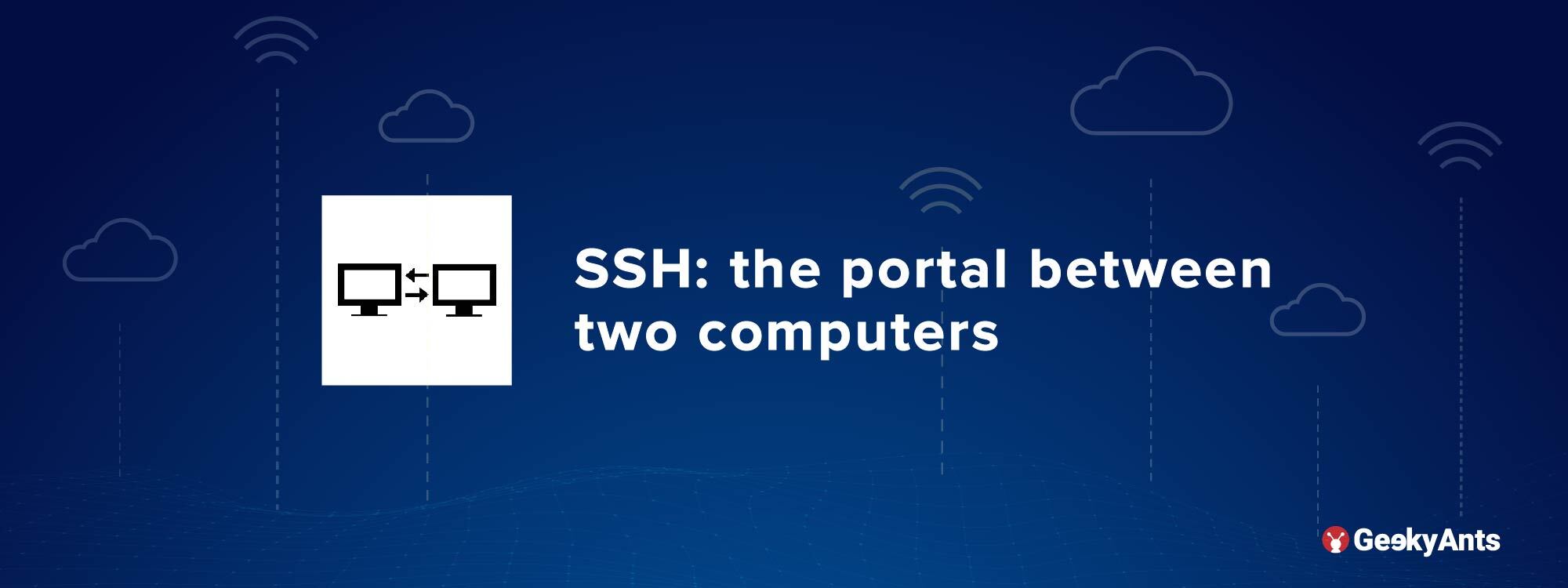 Ssh The Portal Between Two Computers Geekyants Geekyants